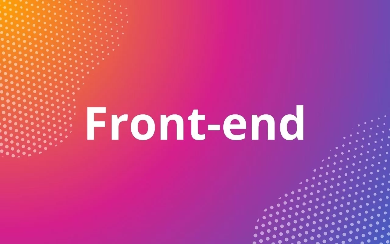 ¿Qué es Front-end? - Agencia Kpis